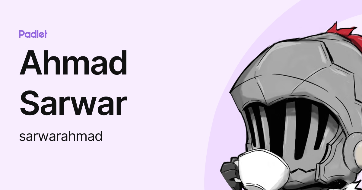 Ahmad Sarwar (sarwarahmad) profile | Padlet
