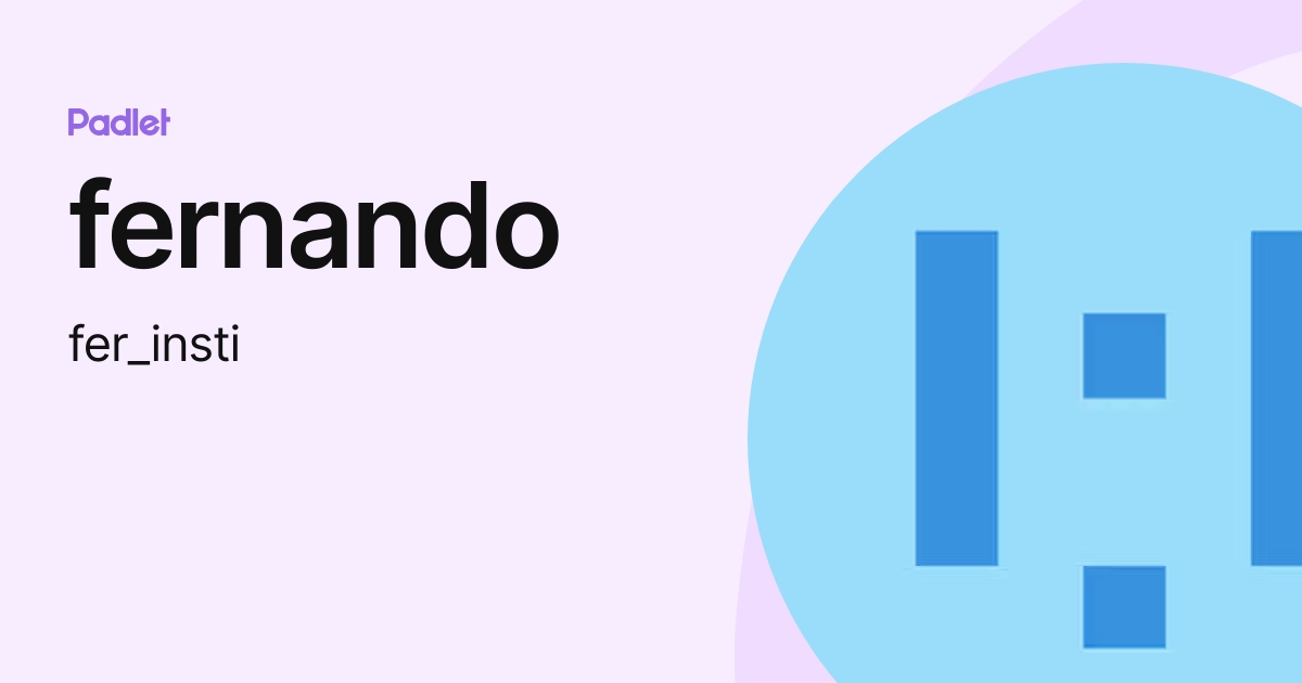 fernando (fer_insti) profile | Padlet