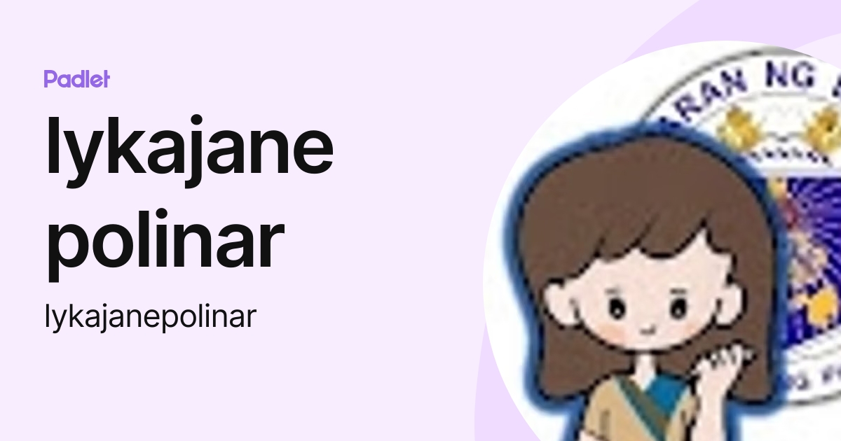 lykajane polinar (lykajanepolinar) profile | Padlet