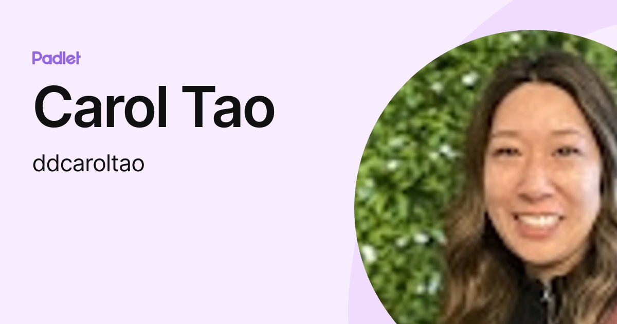 Carol Tao (ddcaroltao) profile | Padlet