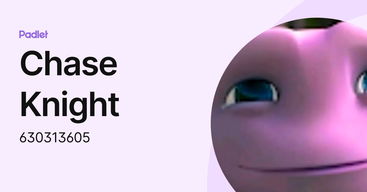 Chase Knight (630313605) profile | Padlet