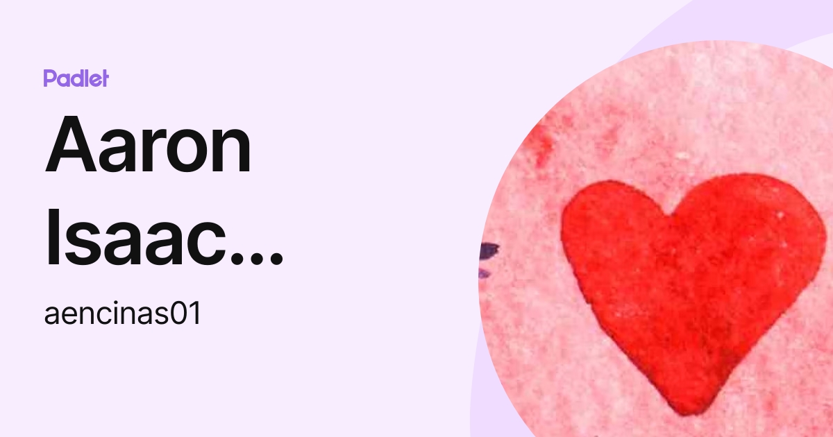Aaron Isaac Encinas Velasco (aencinas01) profile | Padlet