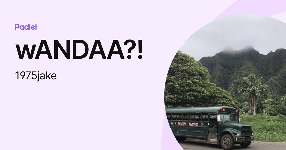 wANDAA?! (1975jake) profile | Padlet