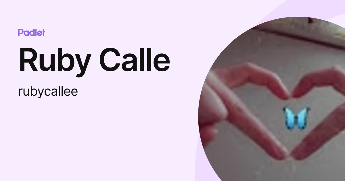 Ruby Calle (rubycallee) profile | Padlet