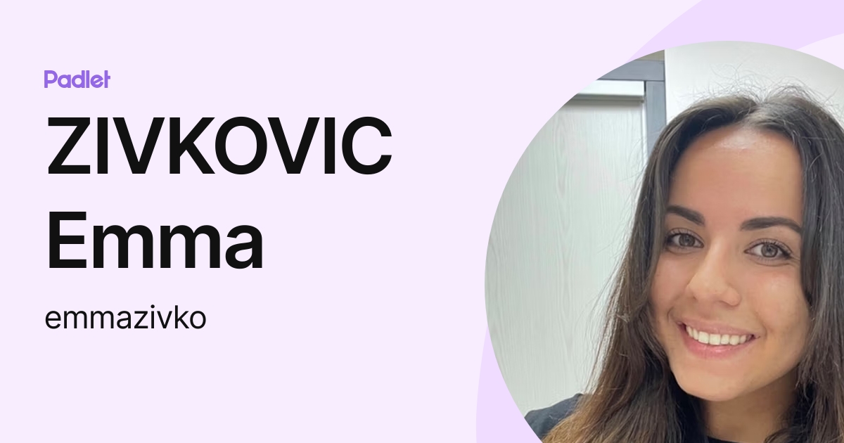 ZIVKOVIC Emma (emmazivko) profile | Padlet