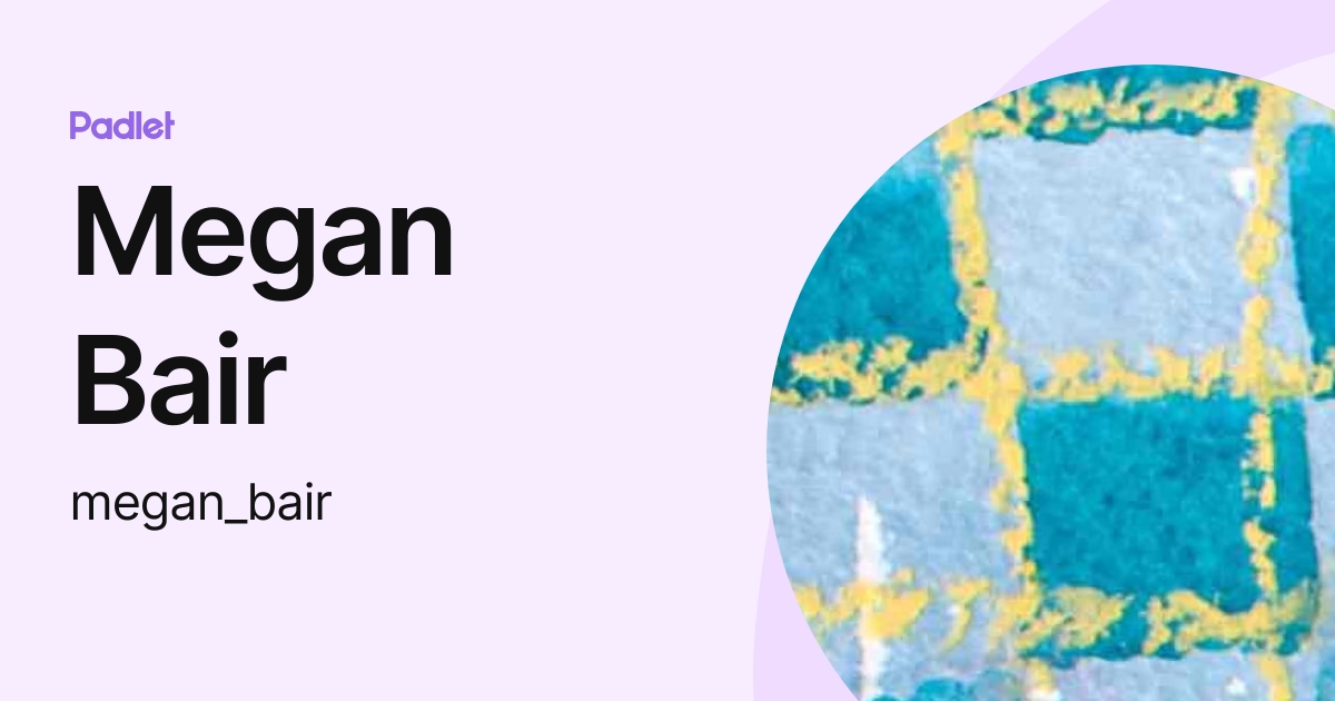 Megan Bair (megan_bair) profile | Padlet