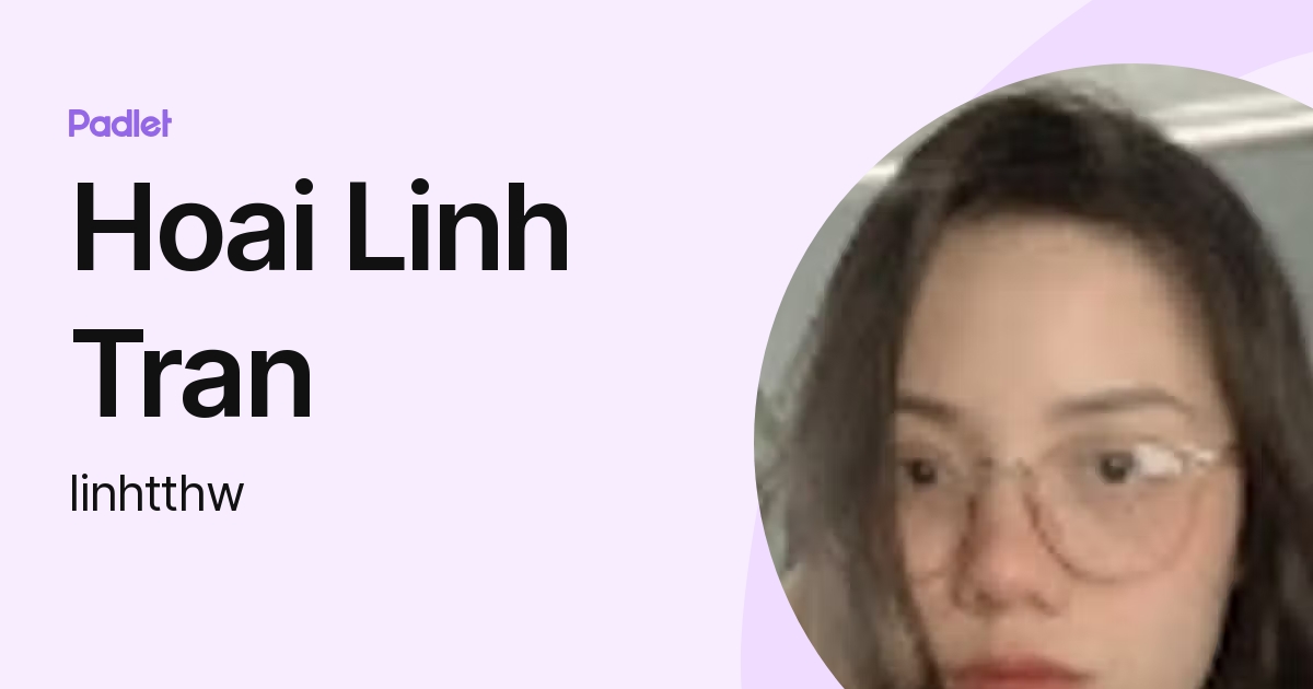 Hoai Linh Tran (linhtthw) profile | Padlet