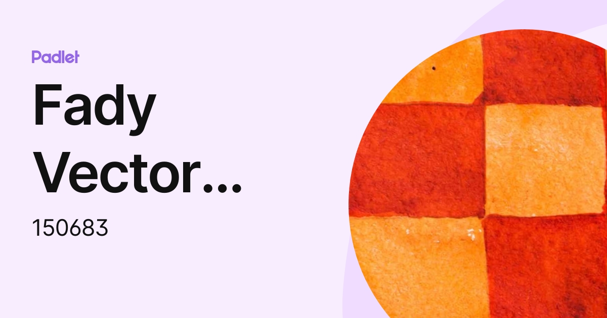 Fady Vector Gerges nashed (150683) profile | Padlet