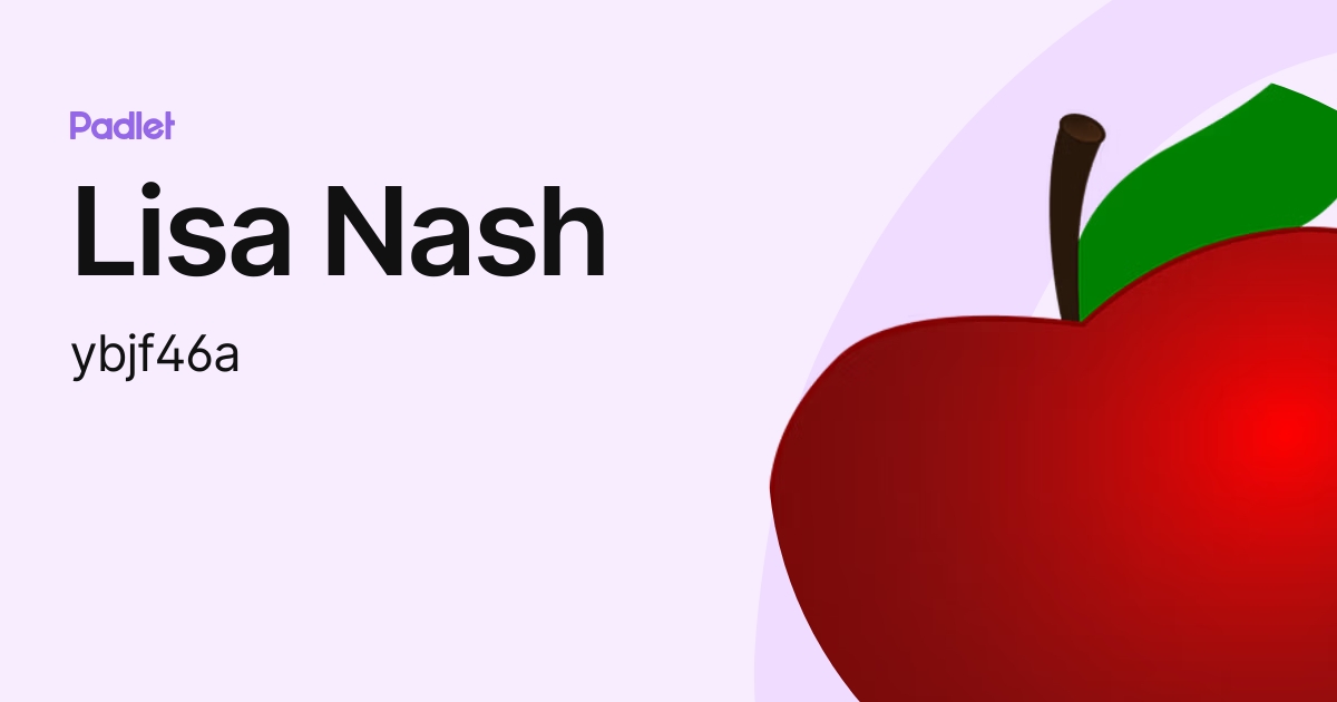 Lisa Nash (ybjf46a) profile | Padlet