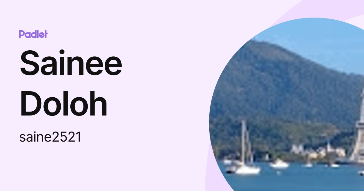 Sainee Doloh (saine2521) profile | Padlet