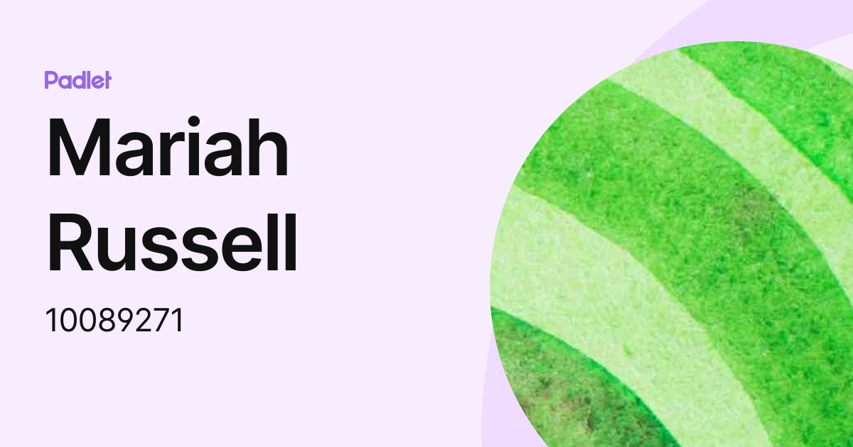 Mariah Russell (10089271) profile | Padlet