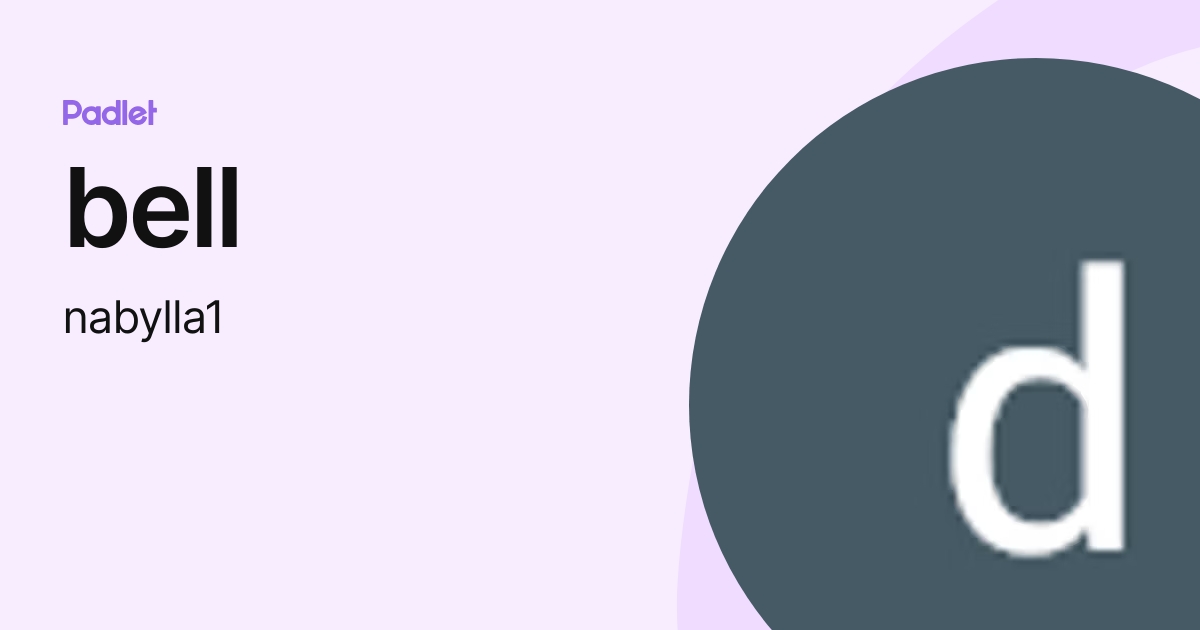 bell (nabylla1) profile | Padlet