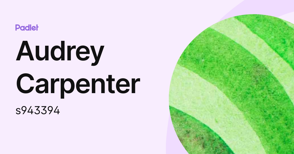 Audrey Carpenter (s943394) profile | Padlet