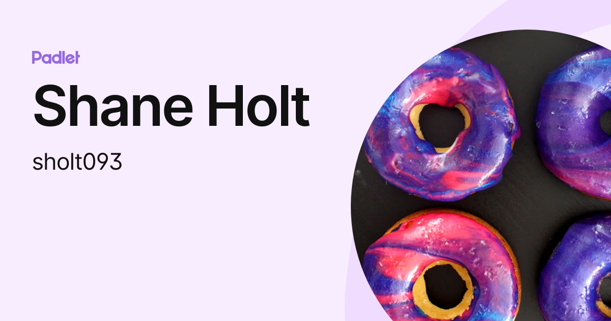 Shane Holt (sholt093) profile | Padlet