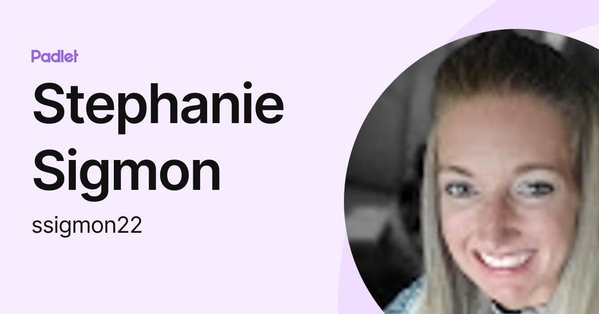 Stephanie Sigmon (ssigmon22) profile | Padlet