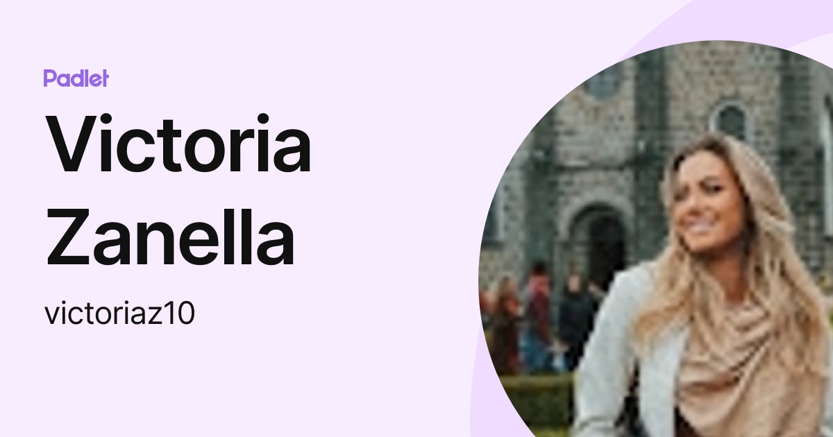 Victoria Zanella (victoriaz10) profile | Padlet