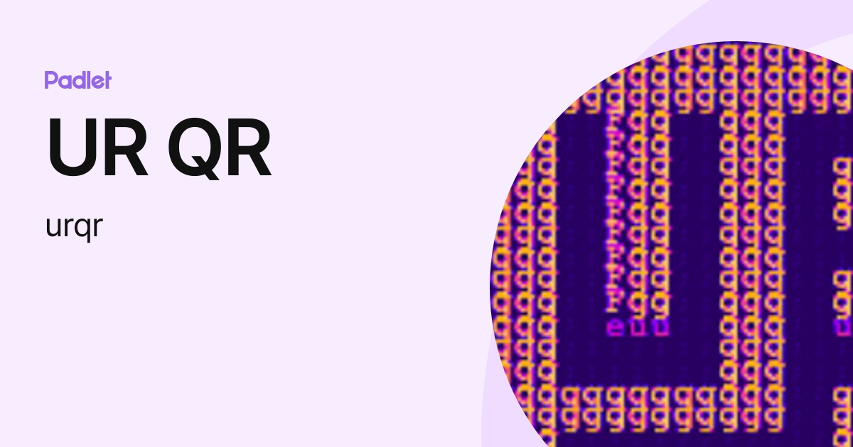 UR QR (urqr) profile | Padlet