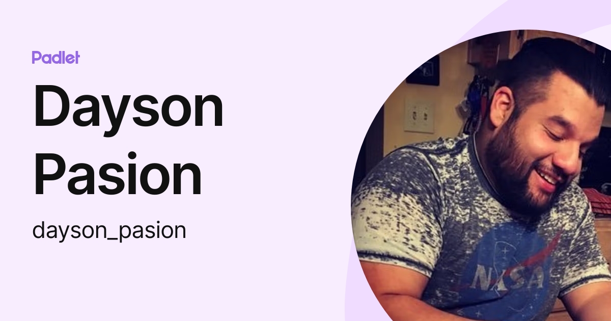 Dayson Pasion (dayson_pasion) profile | Padlet