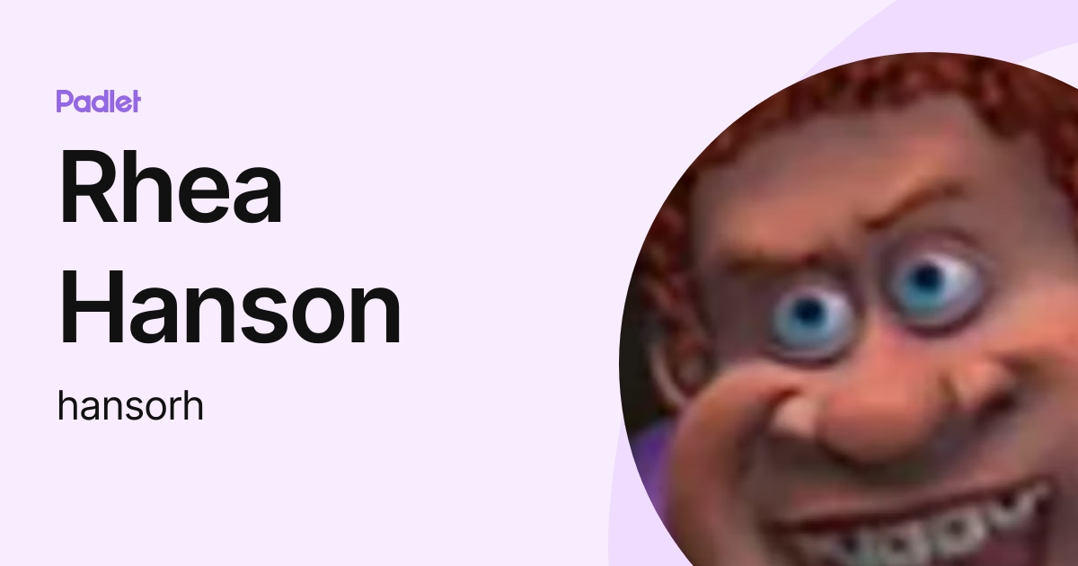Rhea Hanson (hansorh) profile | Padlet