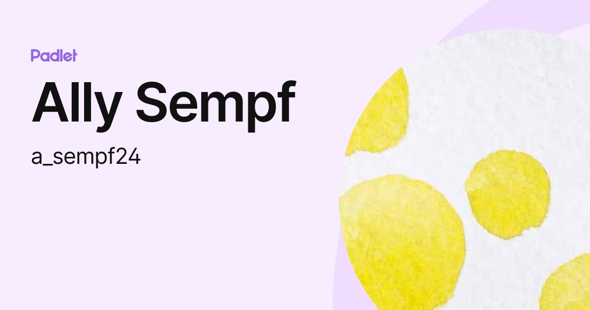 Ally Sempf (a_sempf24) profile | Padlet