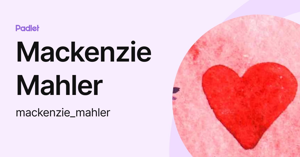 Mackenzie Mahler (mackenzie_mahler) profile | Padlet