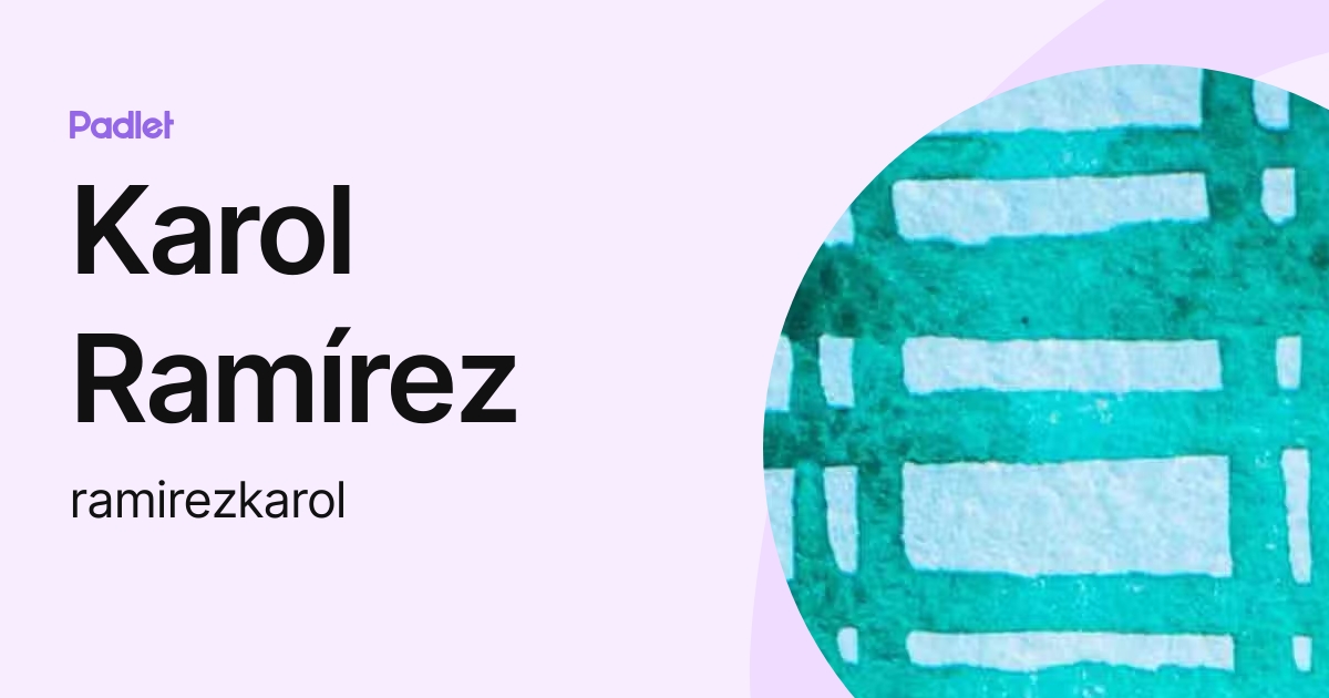 Karol Ramírez (ramirezkarol) profile | Padlet