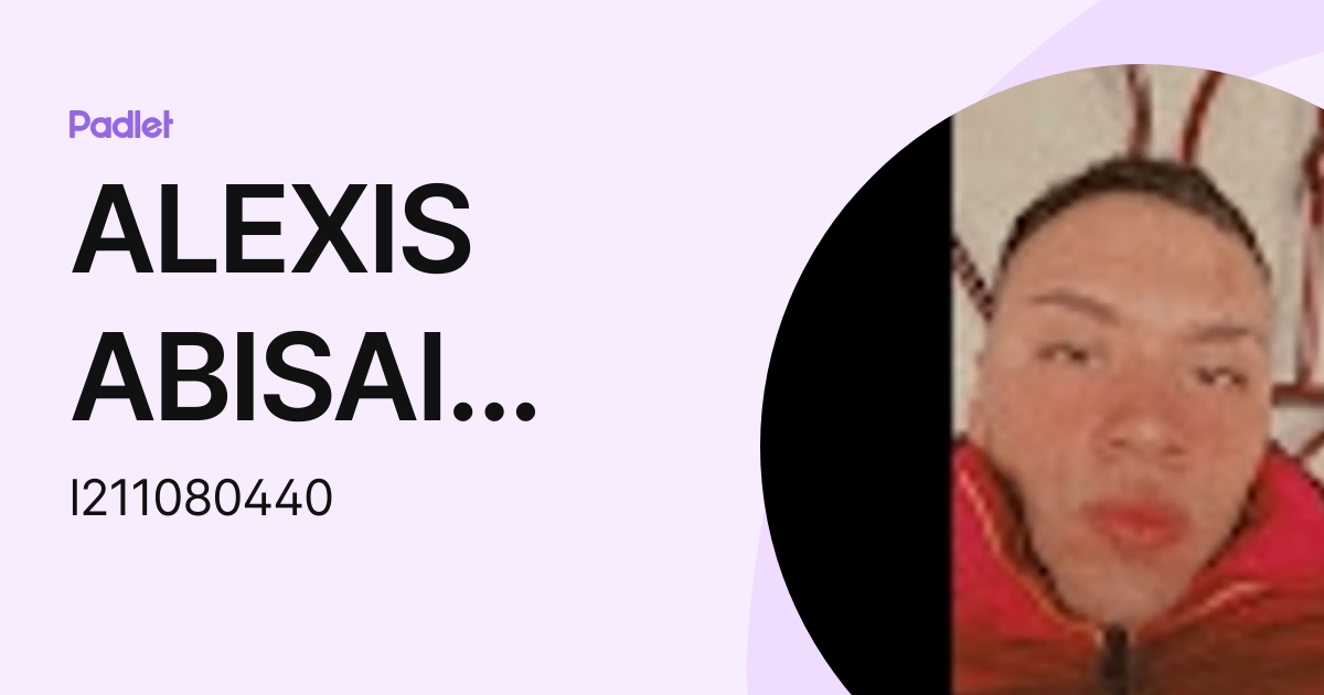 ALEXIS ABISAI SALGADO ALANIS (l211080440) profile | Padlet