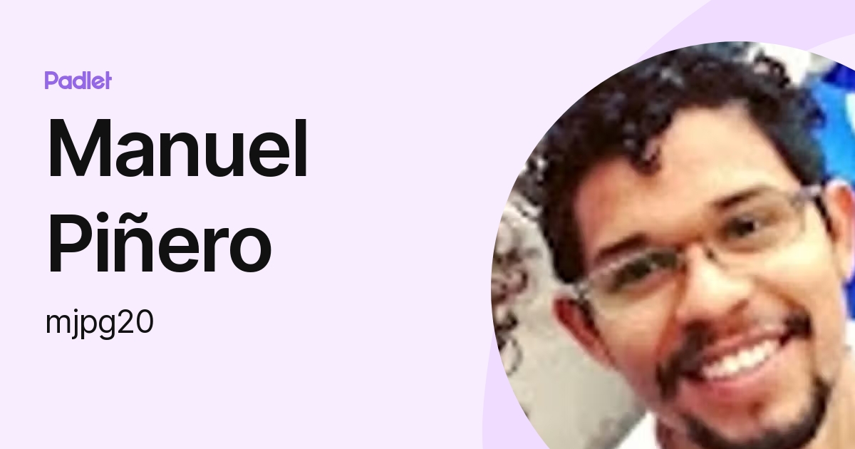 Manuel Piñero (mjpg20) profile | Padlet