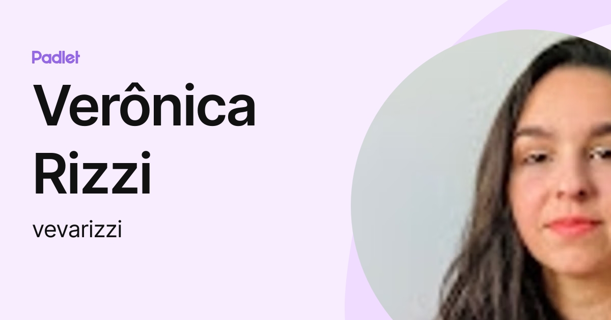 Verônica Rizzi (vevarizzi) profile | Padlet