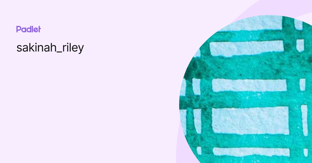 sakinah_riley profile | Padlet