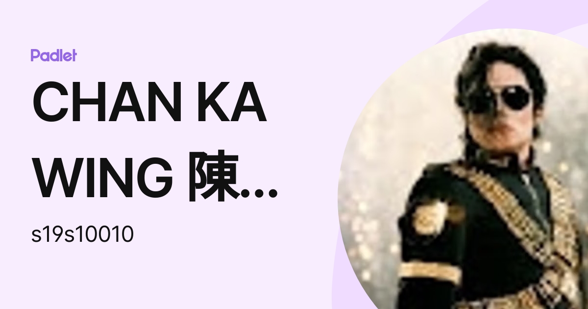 CHAN KA WING 陳家榮 2122-3A02 (s19s10010) profile | Padlet