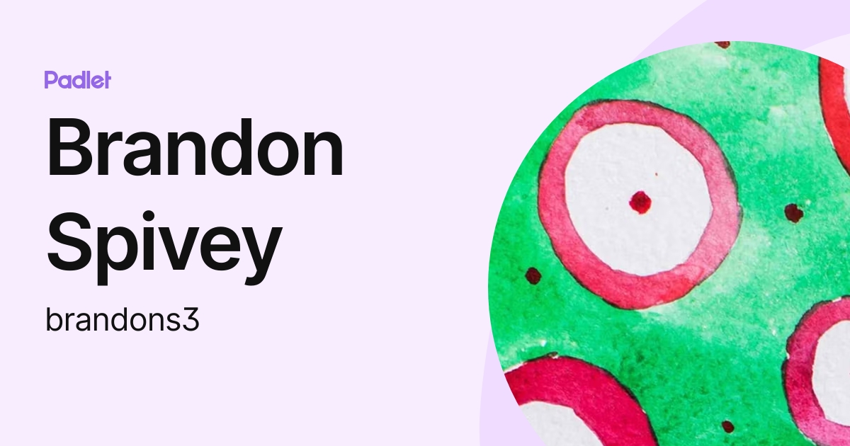 Brandon Spivey (brandons3) profile | Padlet