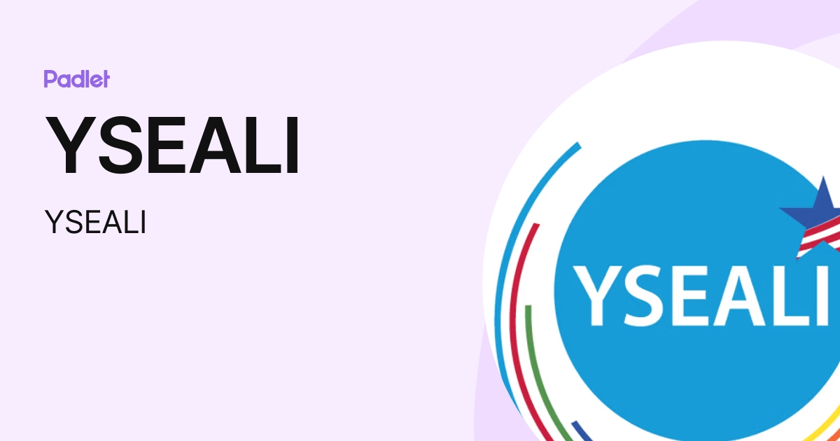 YSEALI (YSEALI) profile | Padlet