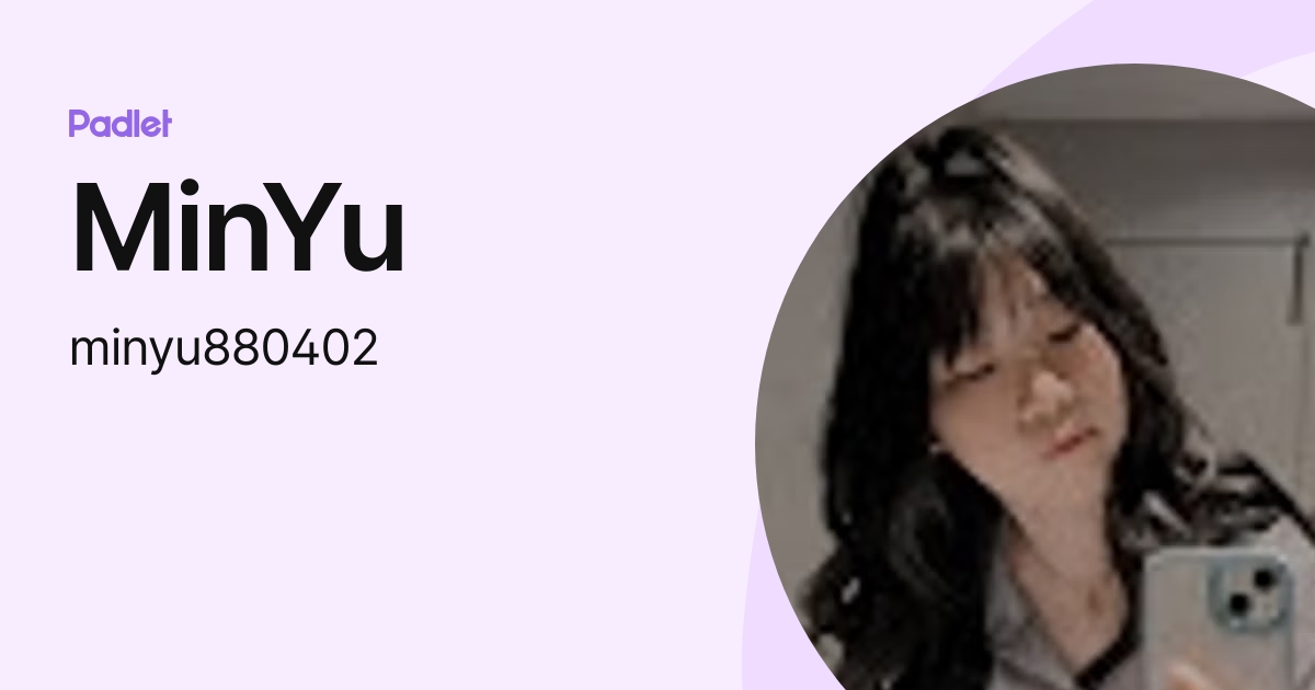 MinYu (minyu880402) profile | Padlet