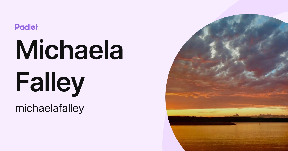 Michaela Falley (michaelafalley) profile | Padlet