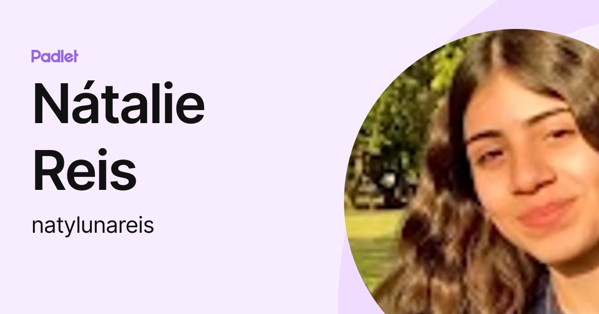 Nátalie Reis (natylunareis) profile | Padlet