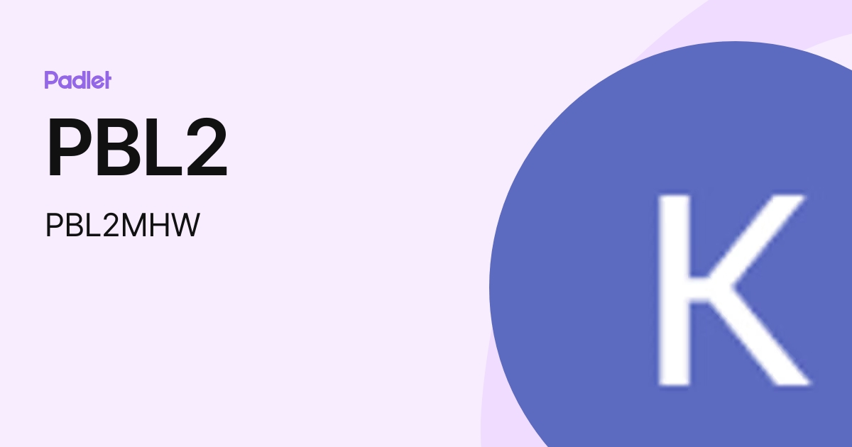 PBL2 (PBL2MHW) profile | Padlet