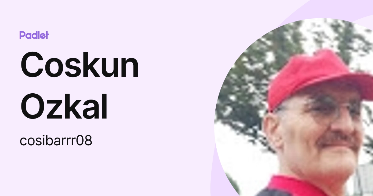 Coskun Ozkal (cosibarrr08) profile | Padlet