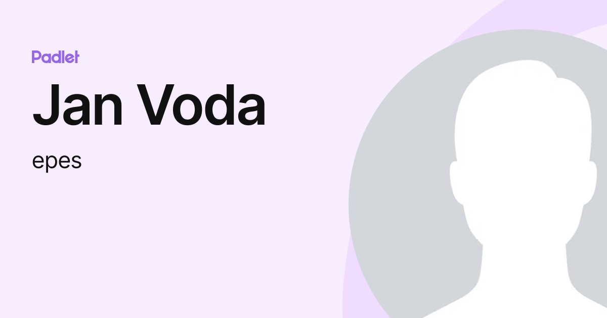 Jan Voda (epes) profile | Padlet