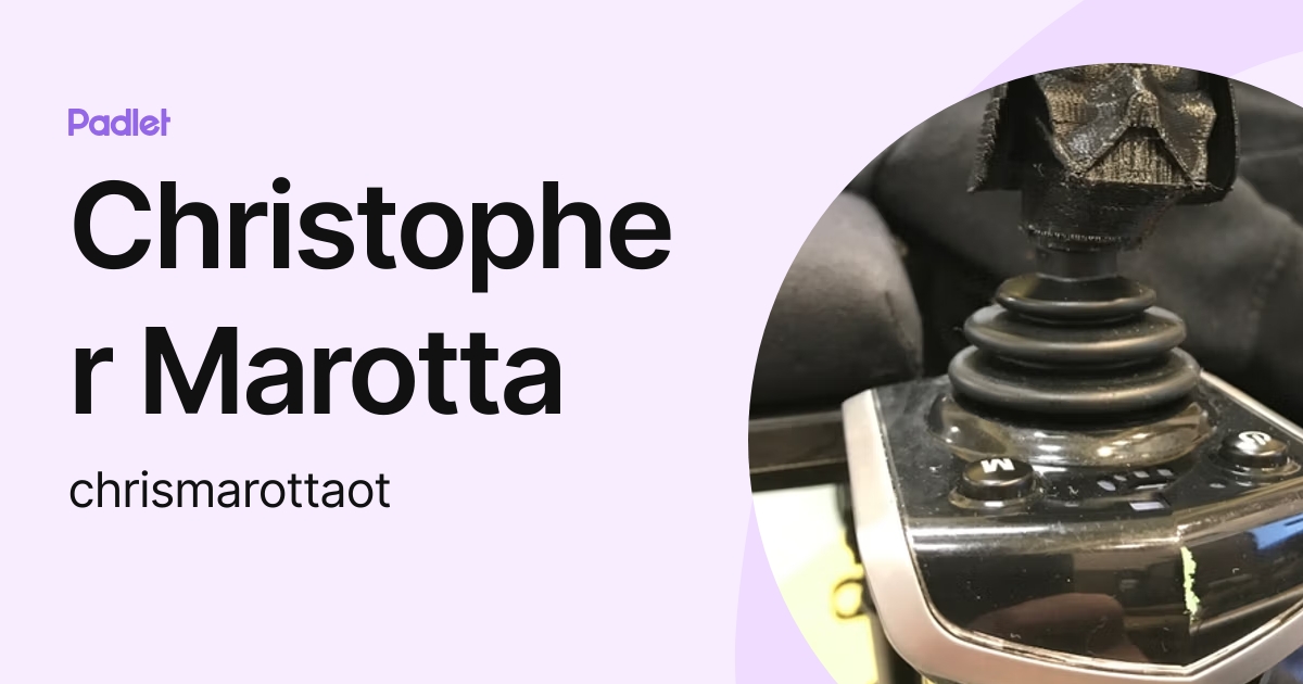Christopher Marotta (chrismarottaot) profile | Padlet