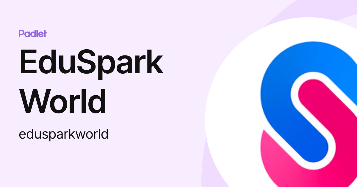 EduSpark World (edusparkworld) profile | Padlet