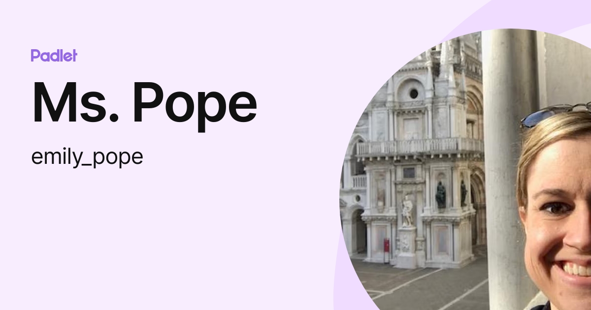 Ms. Pope (emily_pope) profile | Padlet