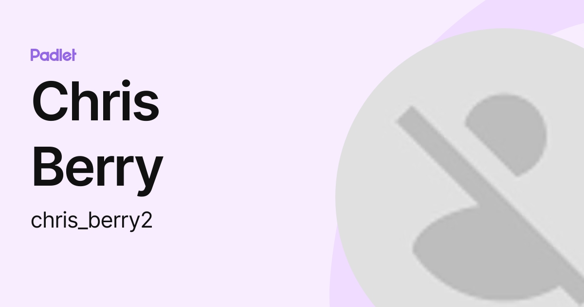 Chris Berry (chris_berry2) profile | Padlet