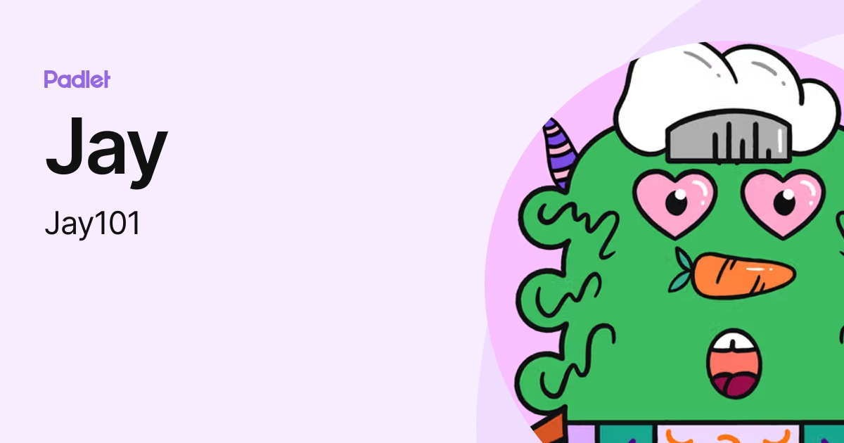 Jay (Jay101) profile | Padlet