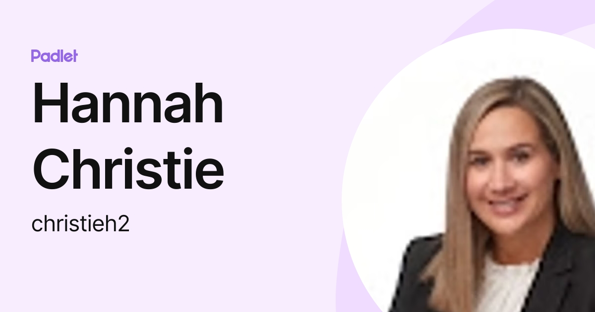 Hannah Christie (christieh2) profile | Padlet