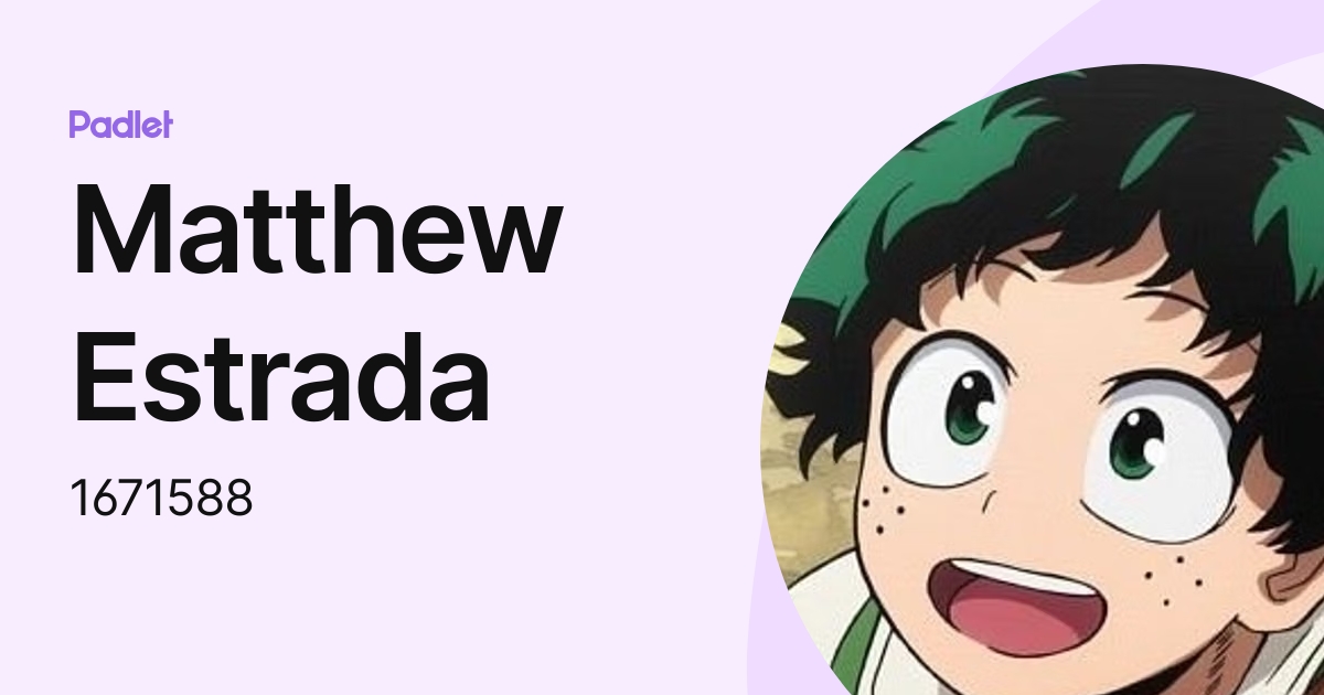 Matthew Estrada (1671588) profile | Padlet