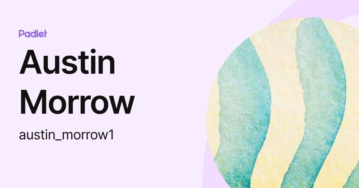 Austin Morrow (austin_morrow1) profile | Padlet
