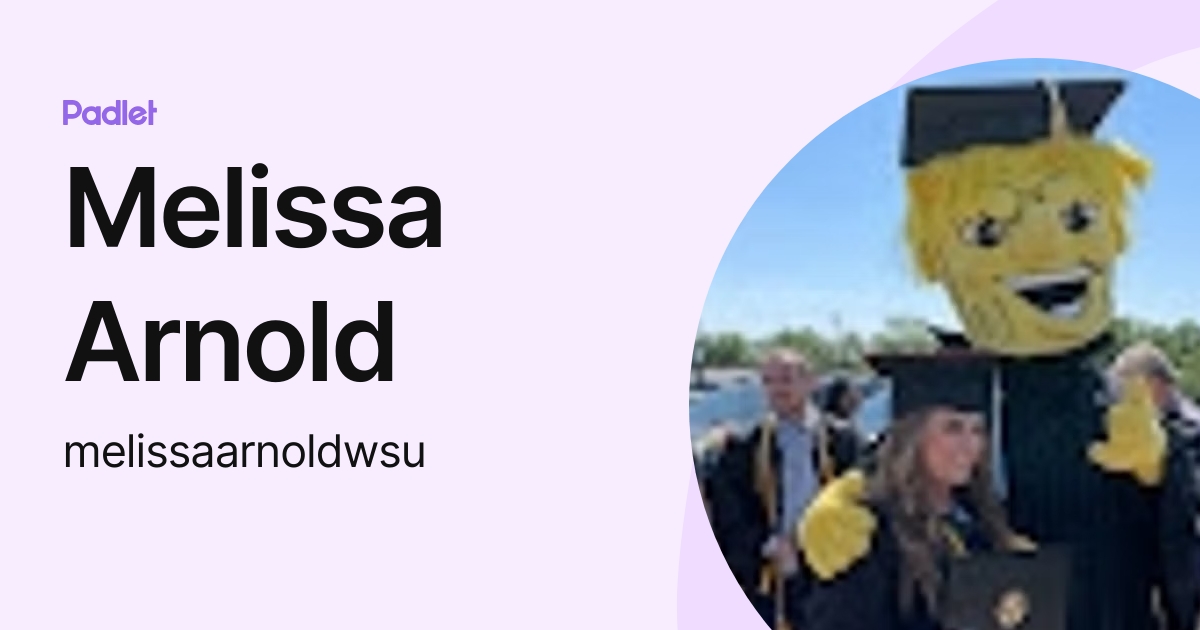 Melissa Arnold (melissaarnoldwsu) profile | Padlet