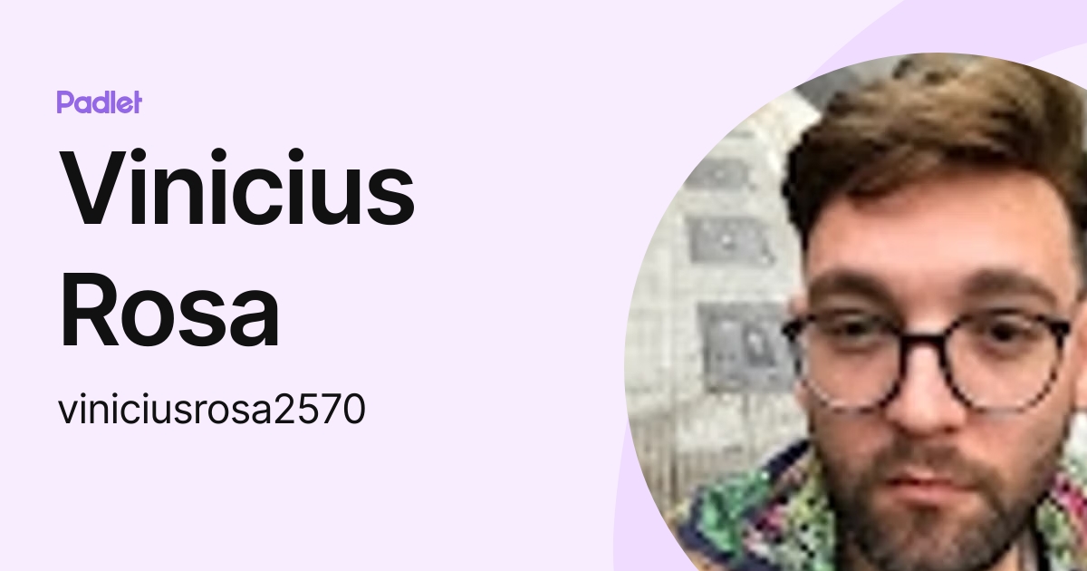 Vinicius Rosa (viniciusrosa2570) profile | Padlet