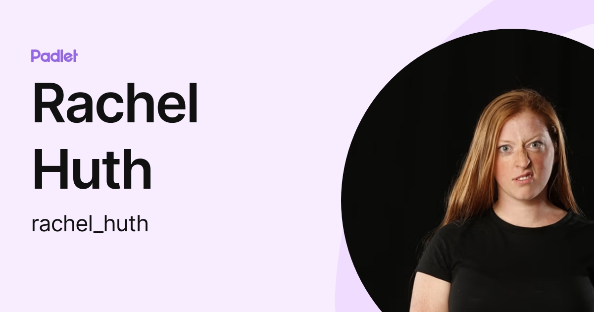 Rachel Huth (rachel_huth) profile | Padlet